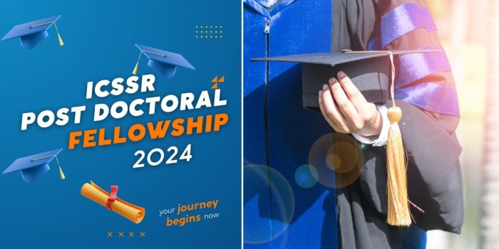 The Indian Council Of Social Science Research ICSSR Post Doctoral Fellowships 2024